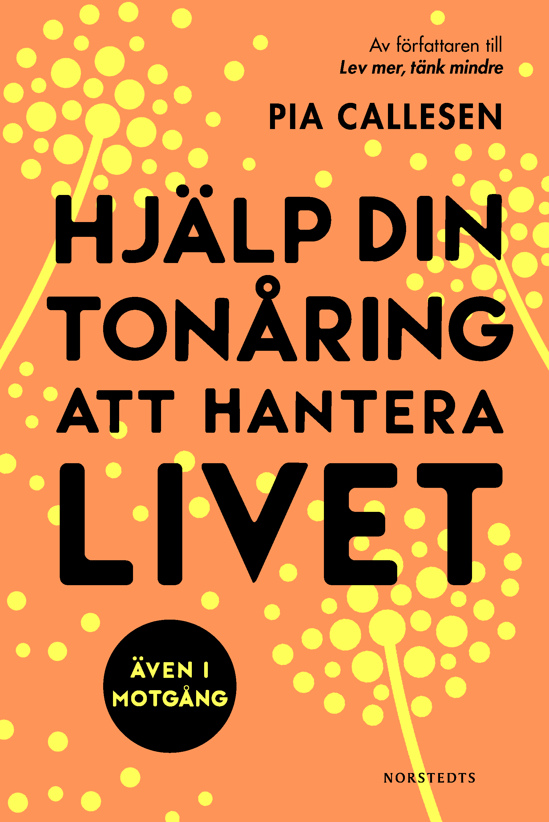 Hjälp din tonåring att hantera livet | Pia Callesen | E-bok