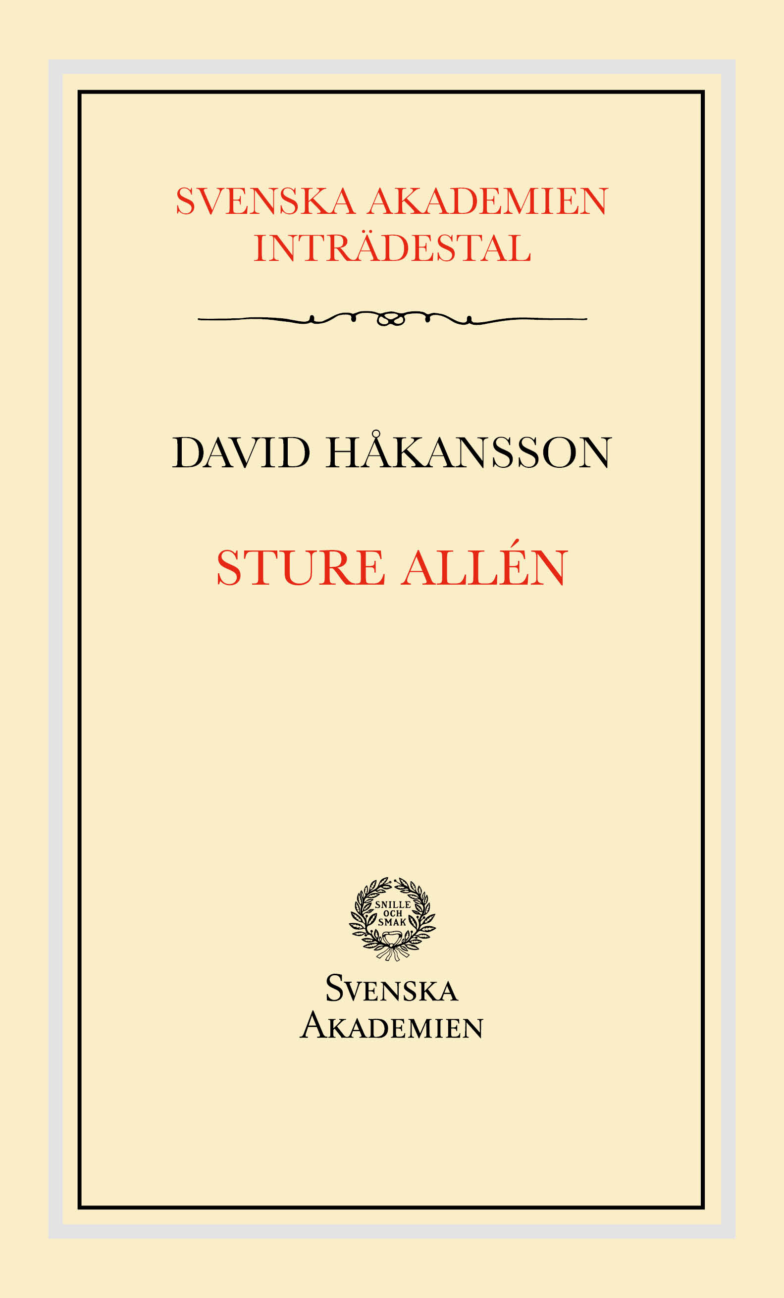 Svenska Akademiens inträdestal: Sture Allén | David Håkansson | Pocket