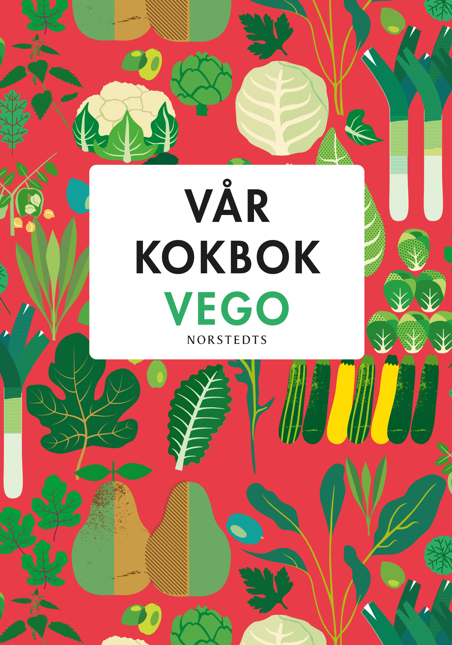 Vår kokbok vego | Sara Begner | Inbunden