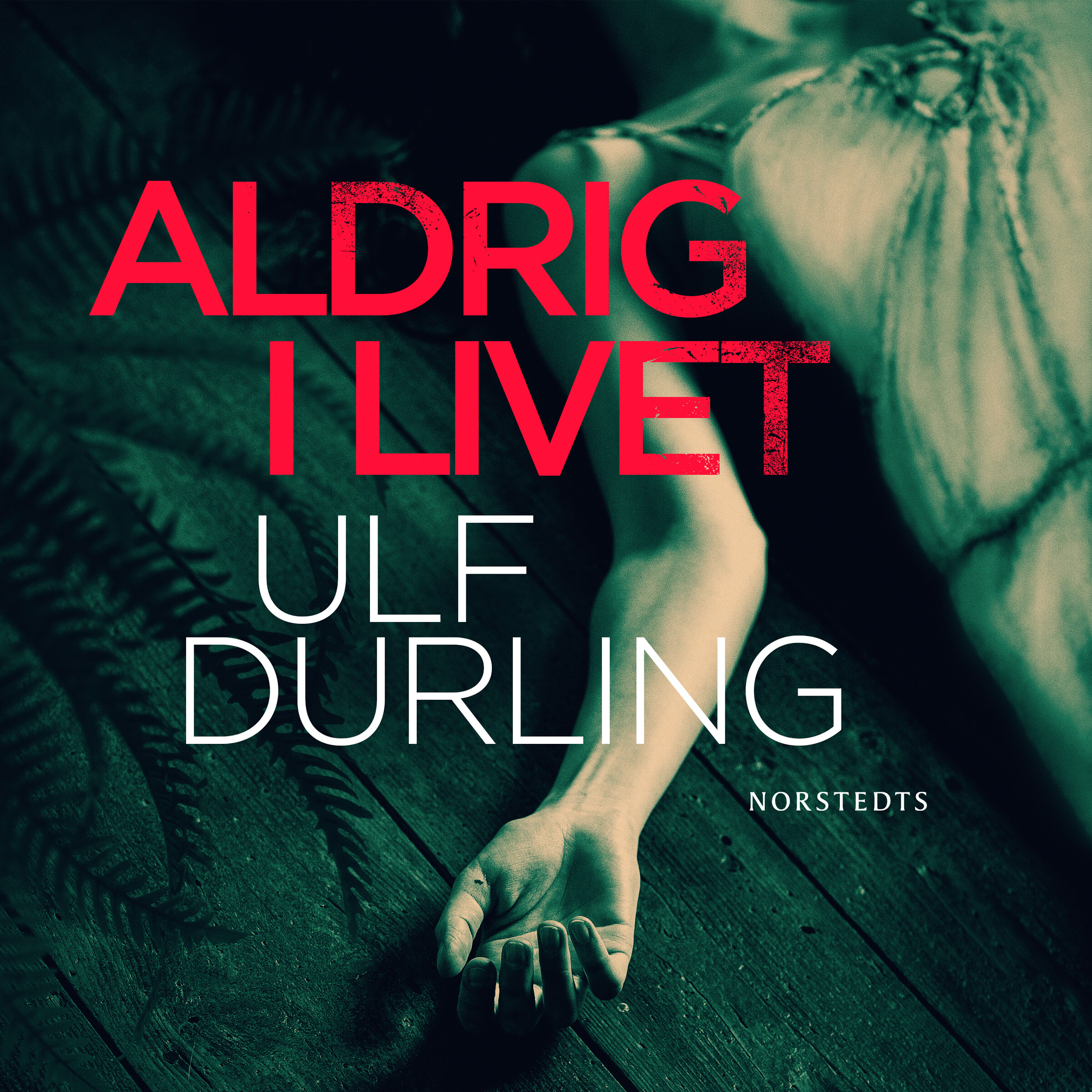 Aldrig i livet | Ulf Durling | Ljudbok