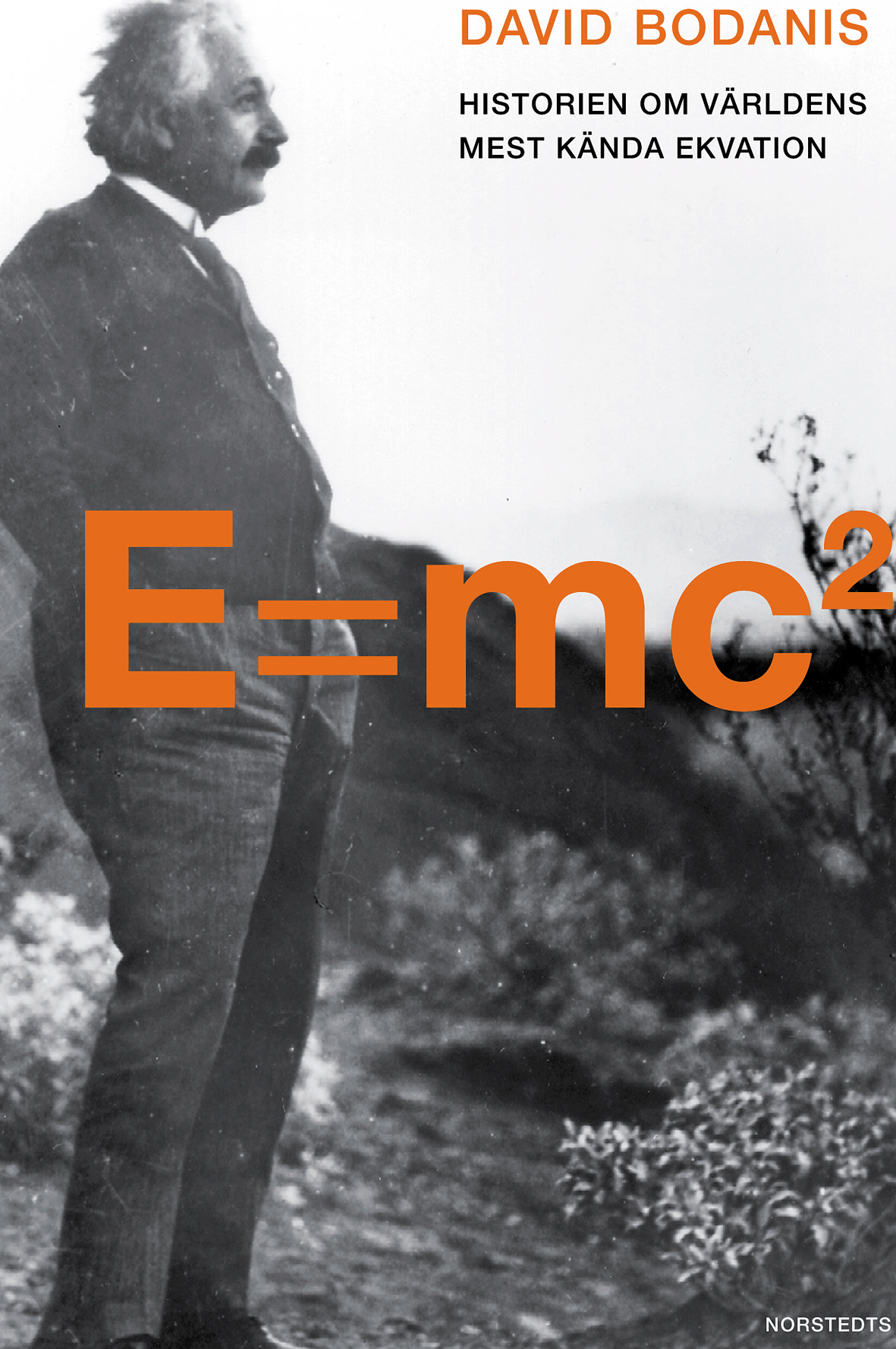 E=mc² | David Bodanis | Inbunden