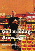 God middag, Amerika | Ingmar Björkstén | Inbunden