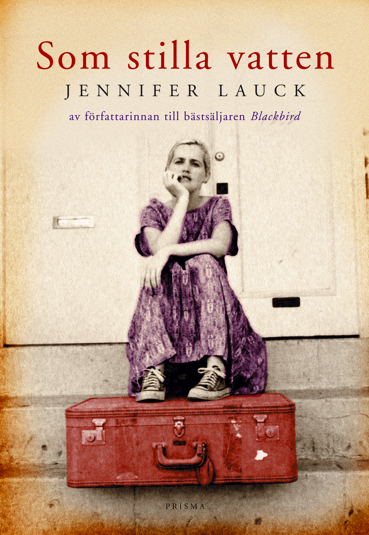 Som stilla vatten | Jennifer Lauck | Inbunden