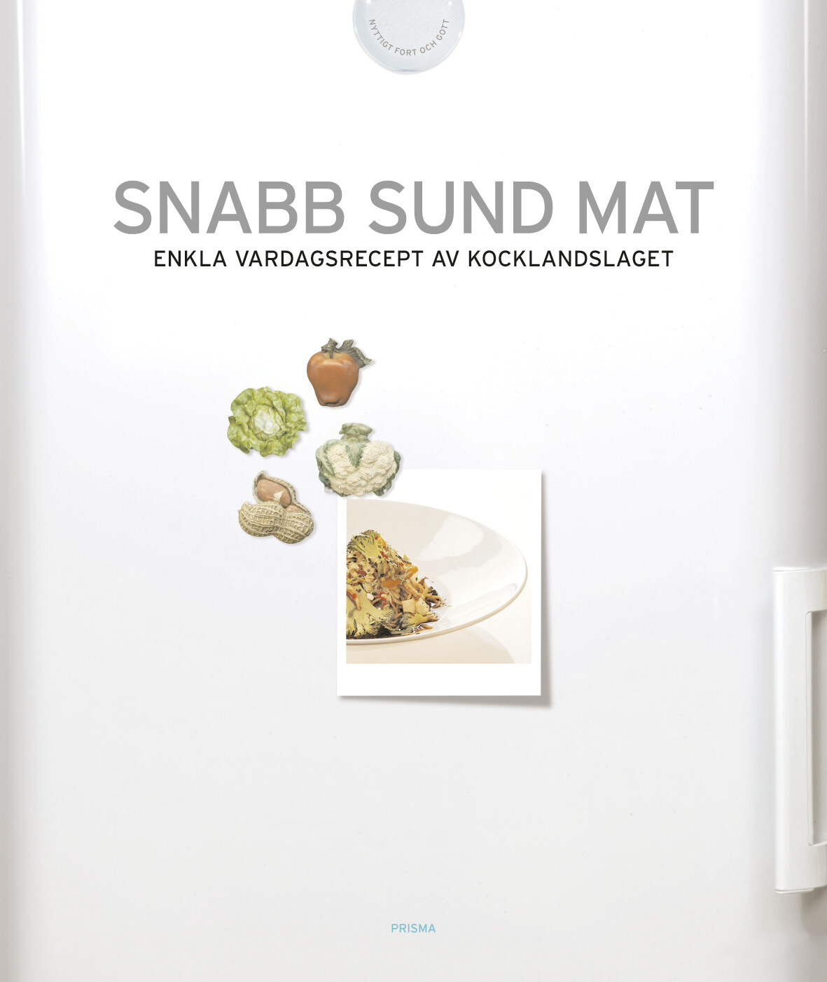 Snabb sund mat | Gert Klötzke, Kocklandslaget | Inbunden