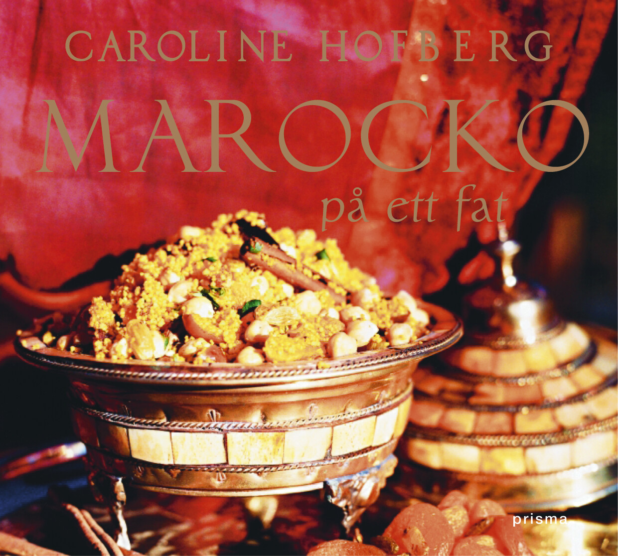 Marocko | Caroline Hofberg, Barnaby Rogerson | Inbunden